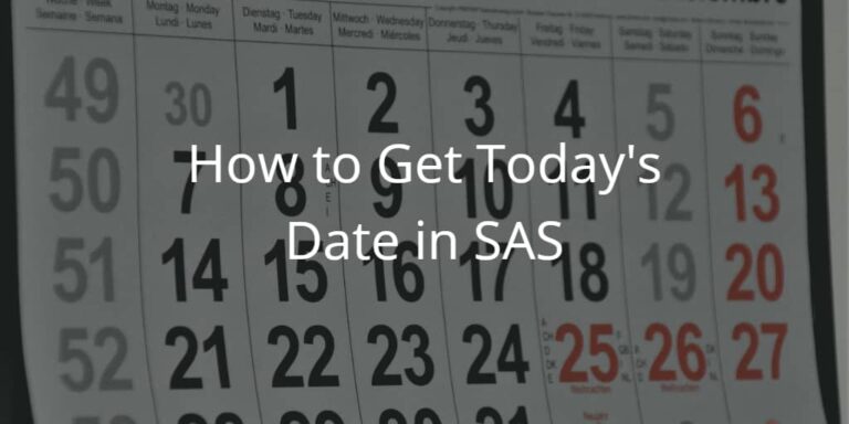 How to Get Today's Date in SAS - SAS Example Code