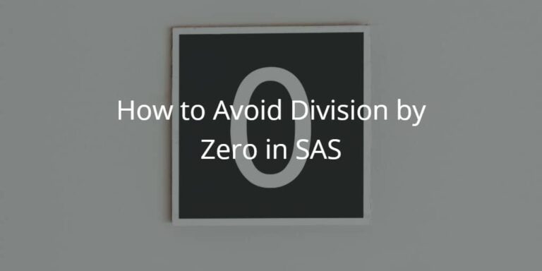 How To Avoid Division By Zero In Sas Sas Example Code
