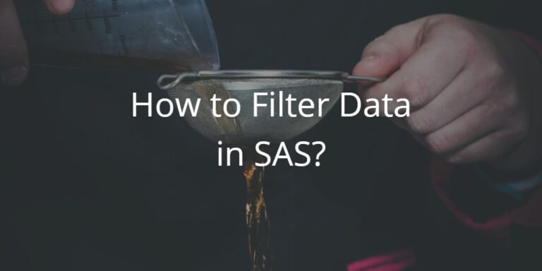 How To Filter Data In Sas Easily Sas Example Code