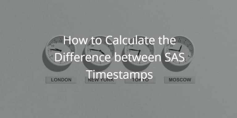 How to Calculate the Difference between SAS Timestamps (Hours, Minutes ...