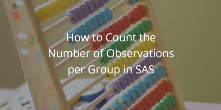 How To Count The Number Of Observations Per Group In Sas