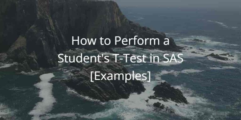 How to Perform a Student's T-Test in SAS [Examples]